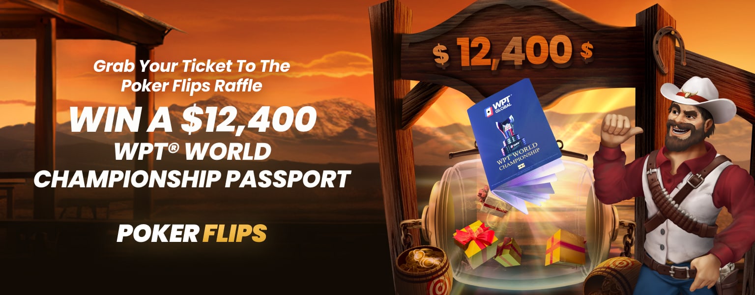 Grab Your Ticket To The Poker Flips Raffle