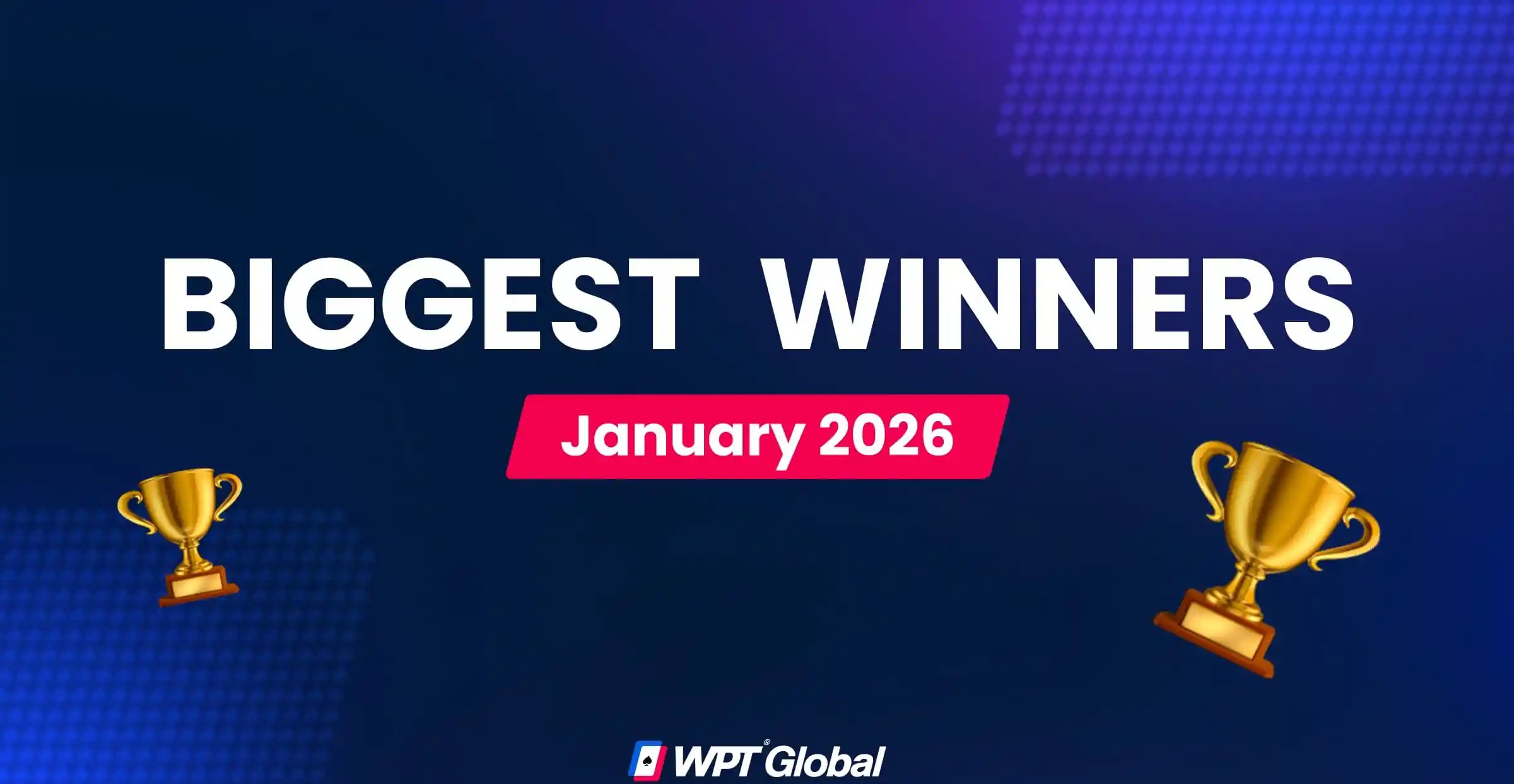Biggest Poker Winners January 2026 | WPT® & Bogotá Champions