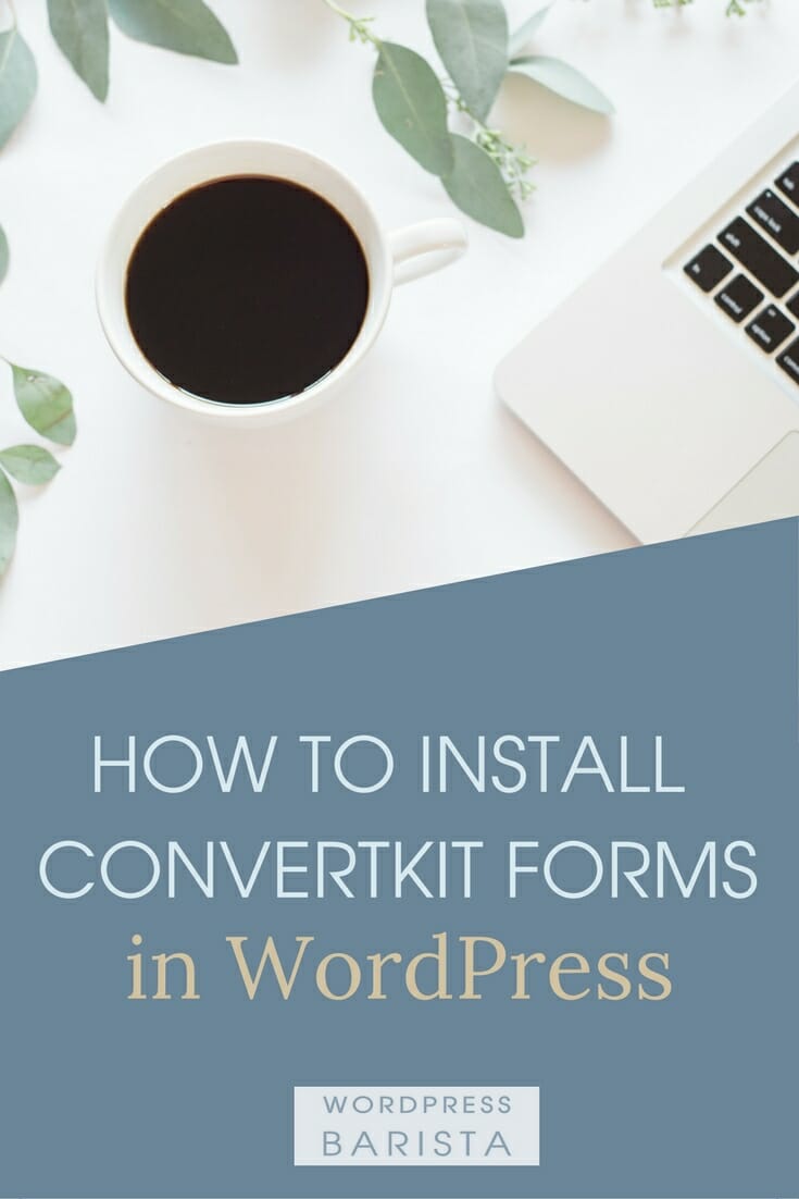 How to Install ConvertKit Forms into WordPress