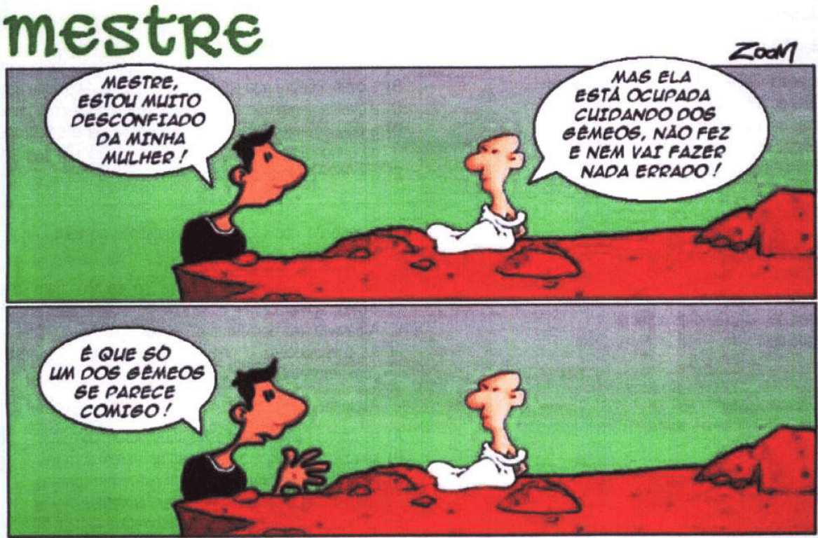 Nas falas do rapaz, é correto afirmar que há