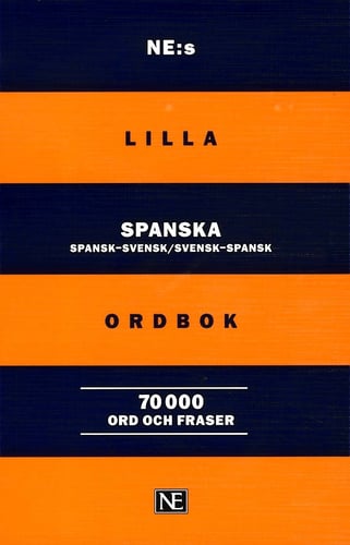 NE:s lilla spanska ordbok: Spansk-svensk/Svensk-spansk 70 000 ord och frase | Buuks.se