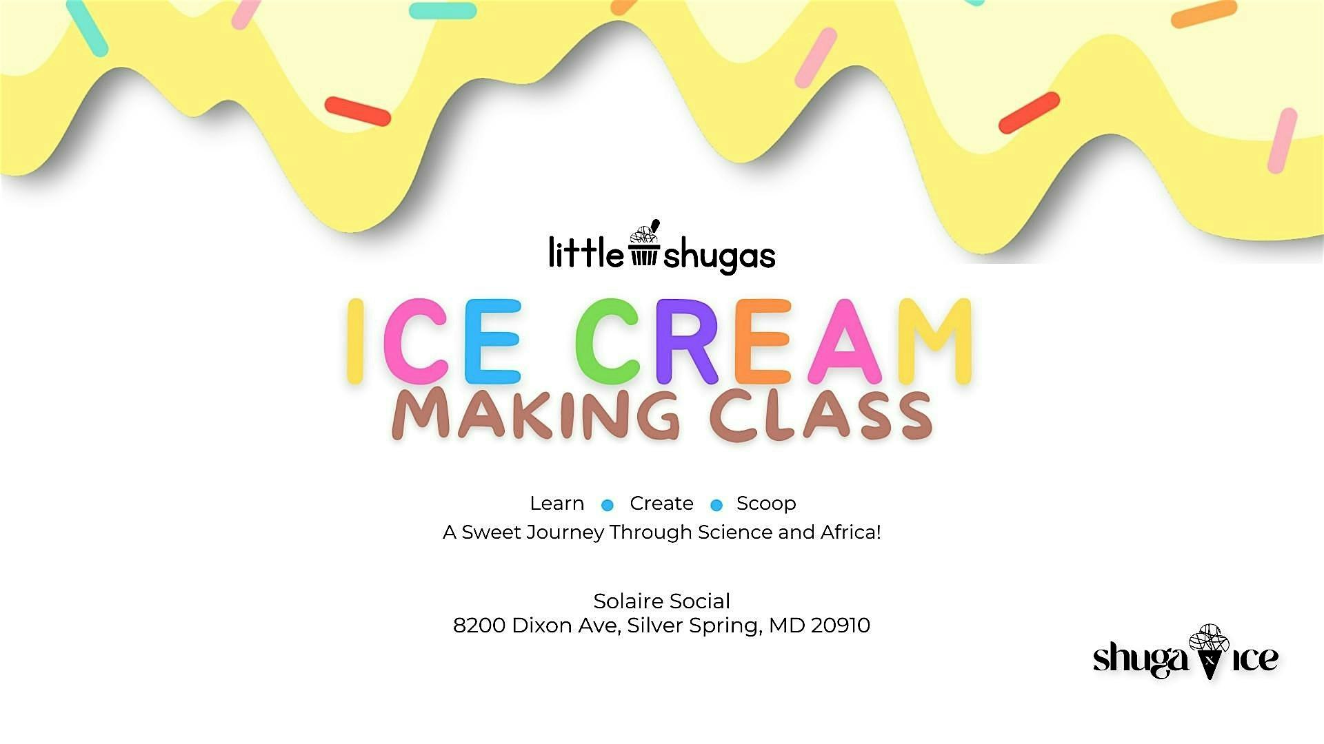 Little Shugas: Ice Cream Making Class – Source of the Spring