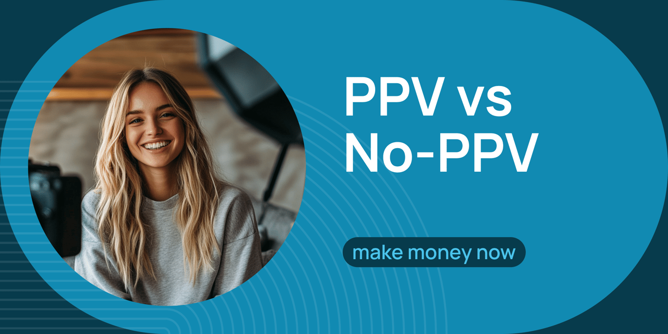 OnlyFans PPV vs No PPV: Which Strategy Earns More? (2026)