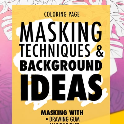 Coloring Page Backgrounds: Ideas & Tutorials for Masking & Coloring