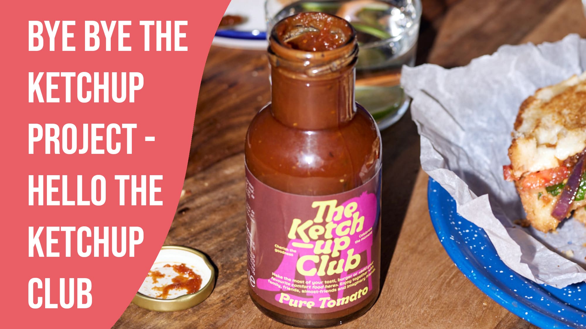 Bye bye The Ketchup Project - Hello The Ketchup Club! | Brave New Food