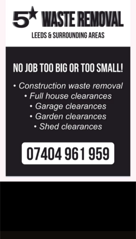 5⭐ WASTE REMOVAL Waste / Rubbish removal in Leeds & Surrounding Areas ...