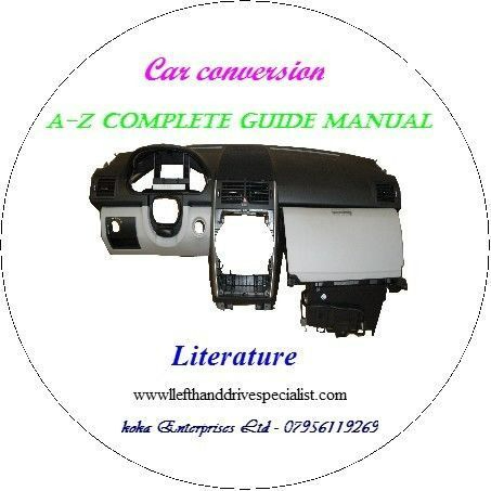 Car Conversion generic process CD A - Z Guide Book RHD to LHD & LHD ...