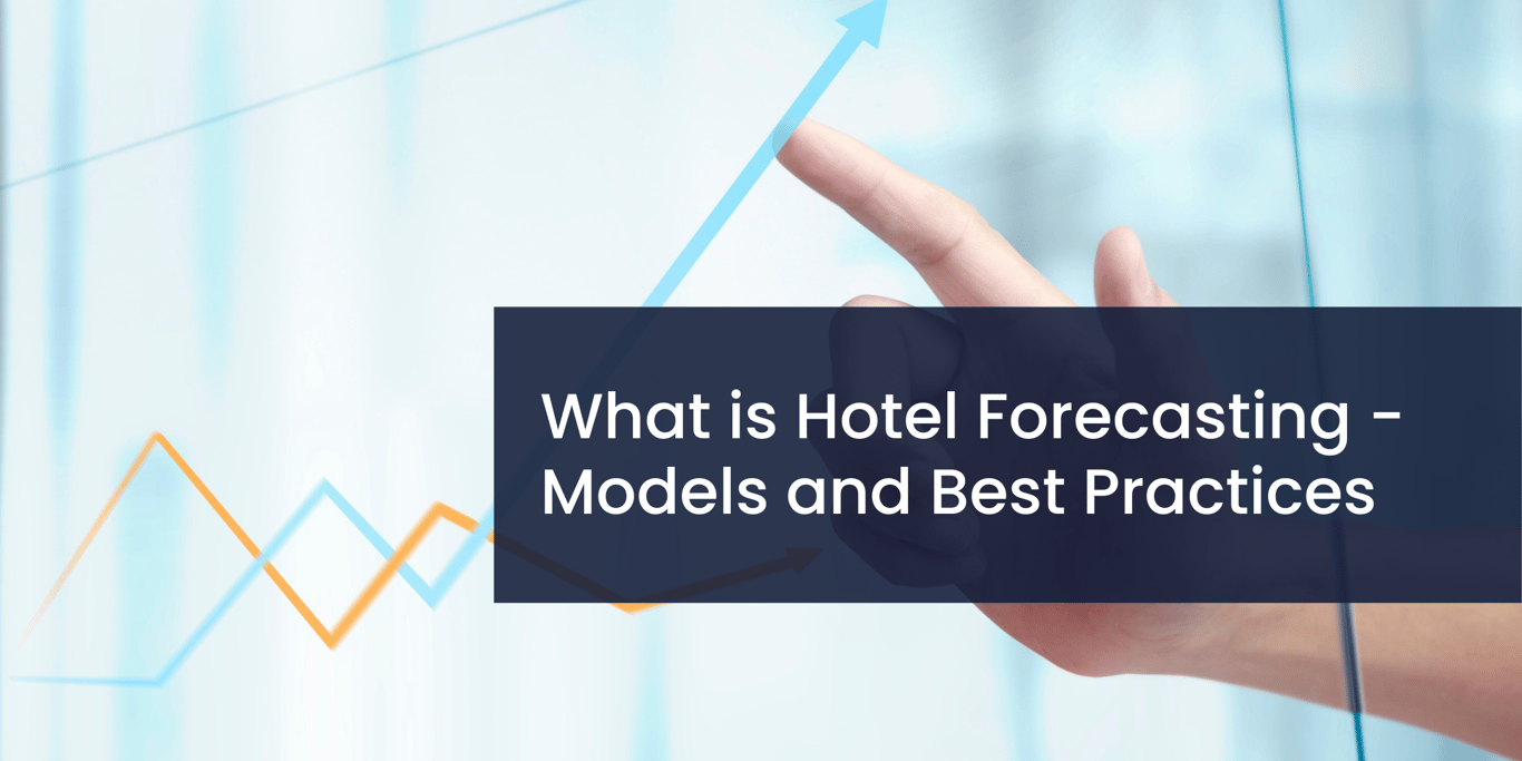 Hotel Forecasting: Models & Best Practices | HotelMinder