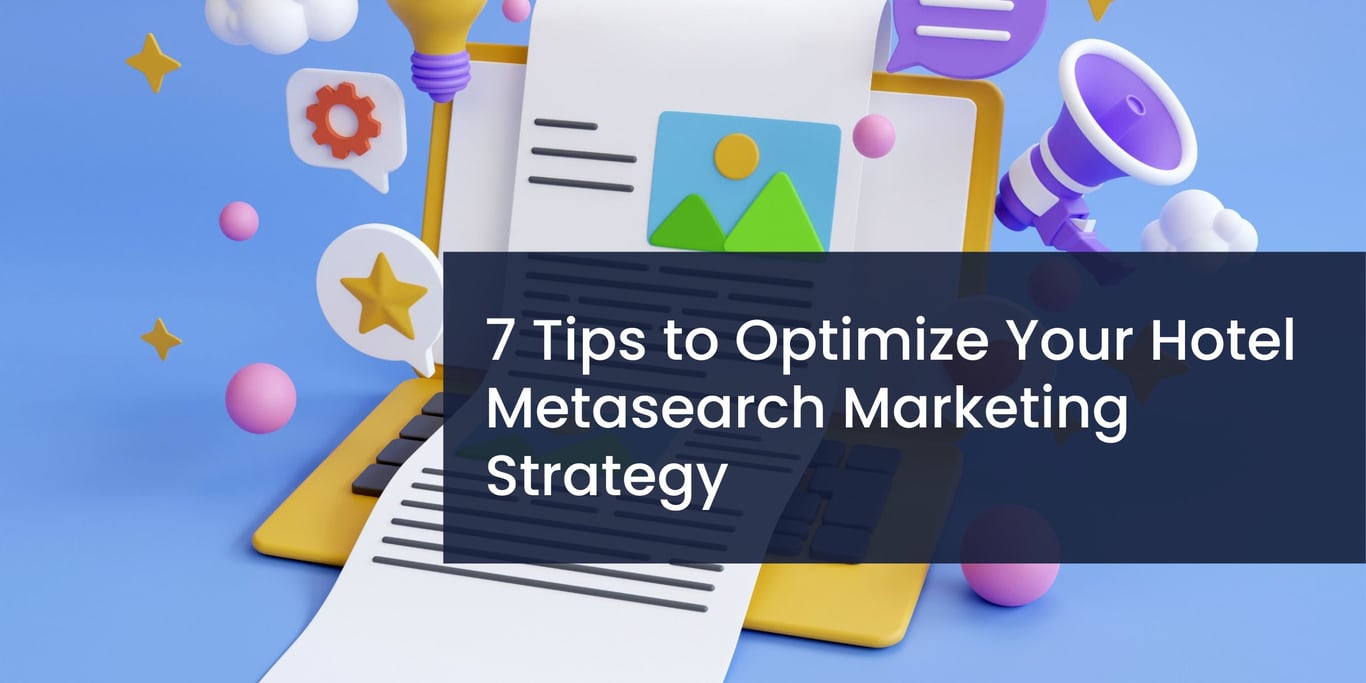 Optimize Hotel Metasearch: 7 Effective Tips | HotelMinder