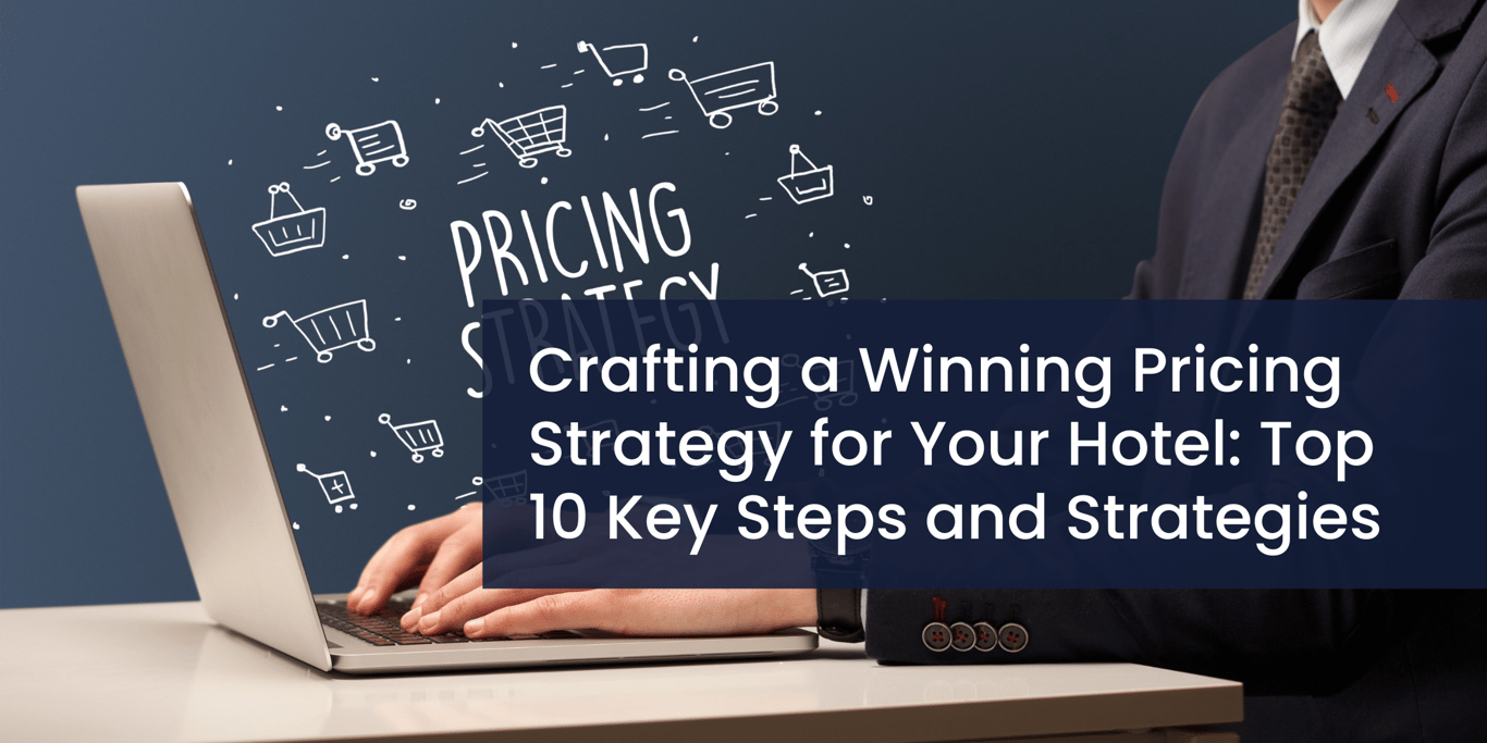 Winning Hotel Pricing: Top Steps & Strategies | HotelMinder