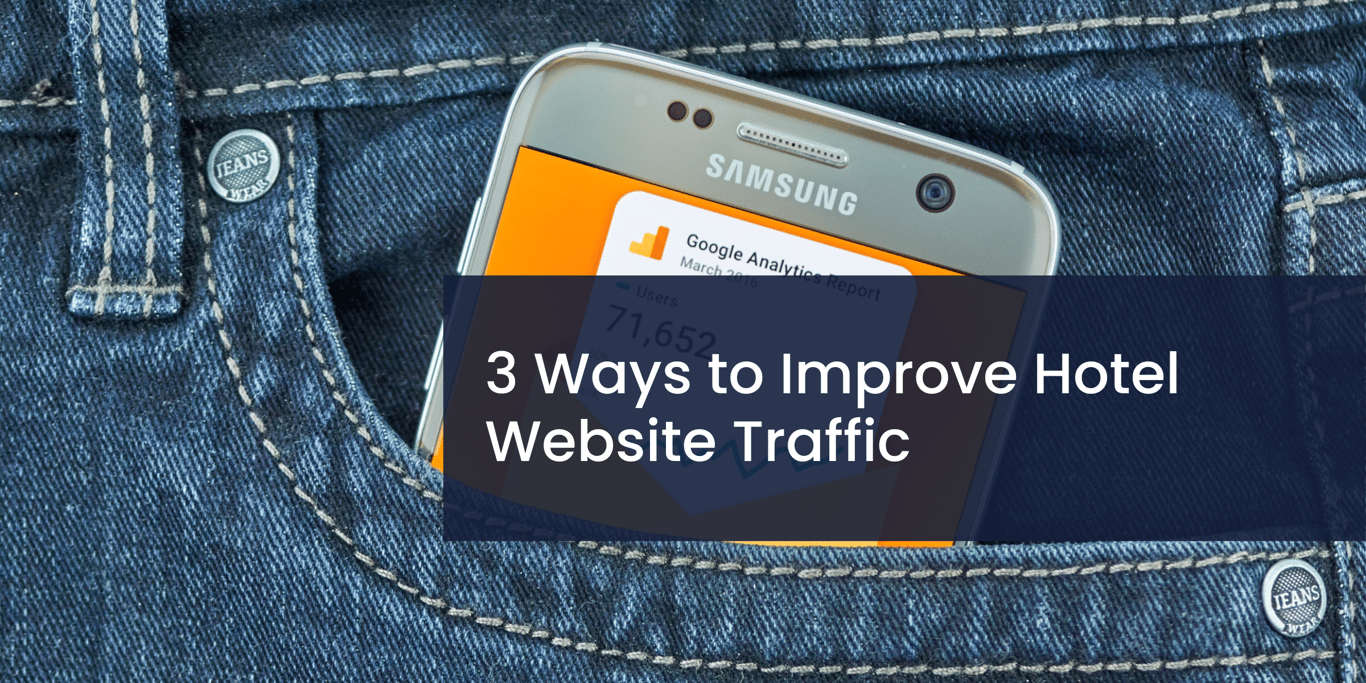 3 Ways to Improve Hotel Website Traffic | HotelMinder