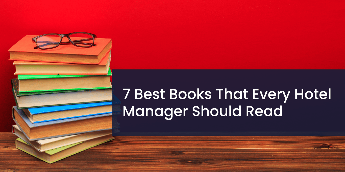 Top 7 Must-Reads for Hotel Managers | HotelMinder