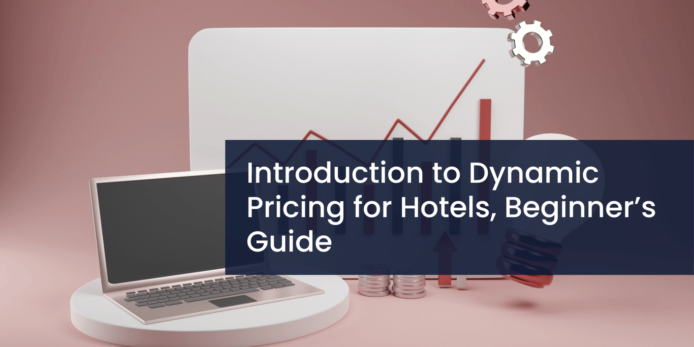 Dynamic Pricing for Hotels: Beginner’s Guide | HotelMinder