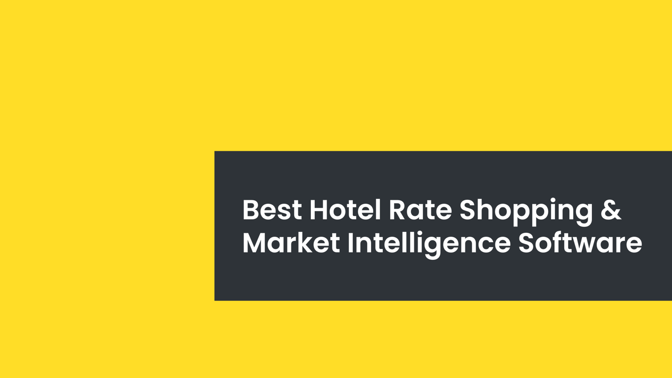 Best Hotel Rate Shopping Software 2026 | Market Intelligence Tools ...