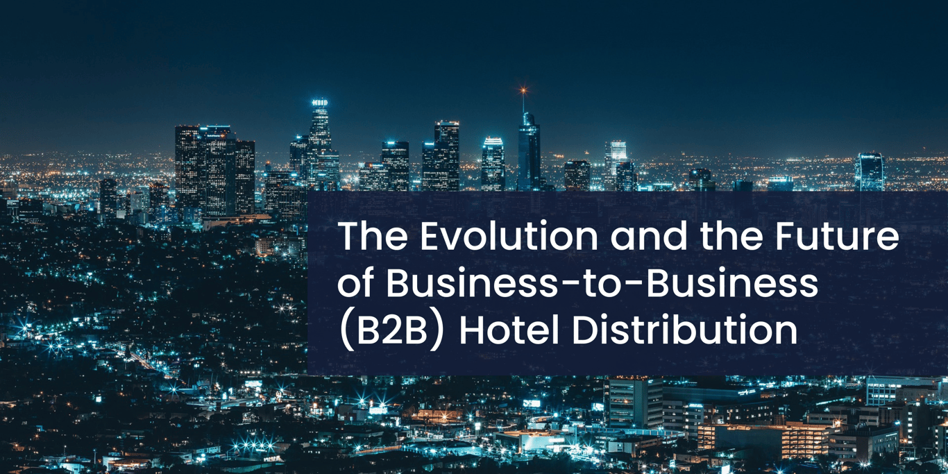B2B Hotel Distribution: Evolution & Future | HotelMinder