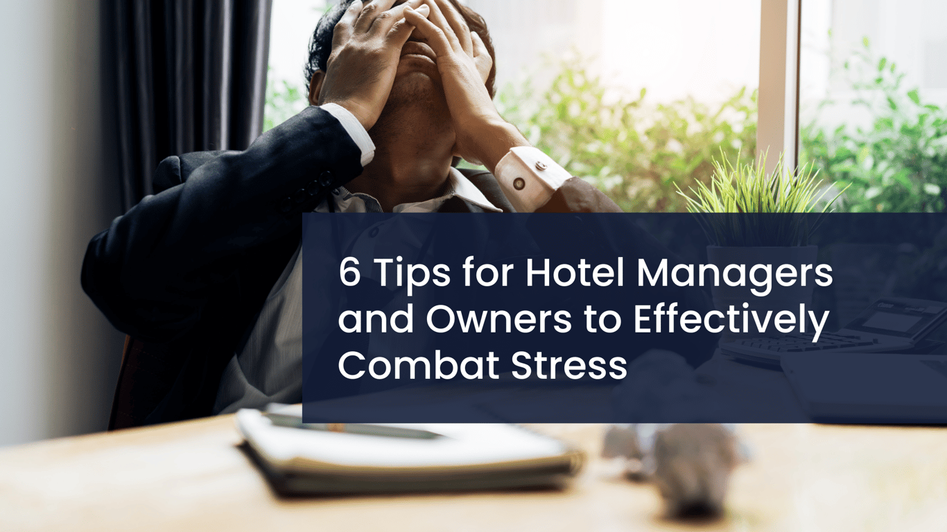 Reduce Workplace Stress for Hotel Managers | HotelMinder