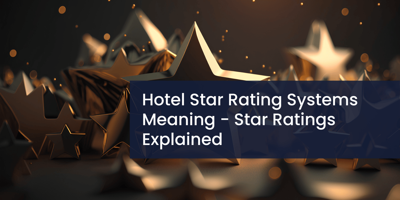 Hotel Star Ratings Explained | HotelMinder Hotel Star Ratings Explained | HotelMinder