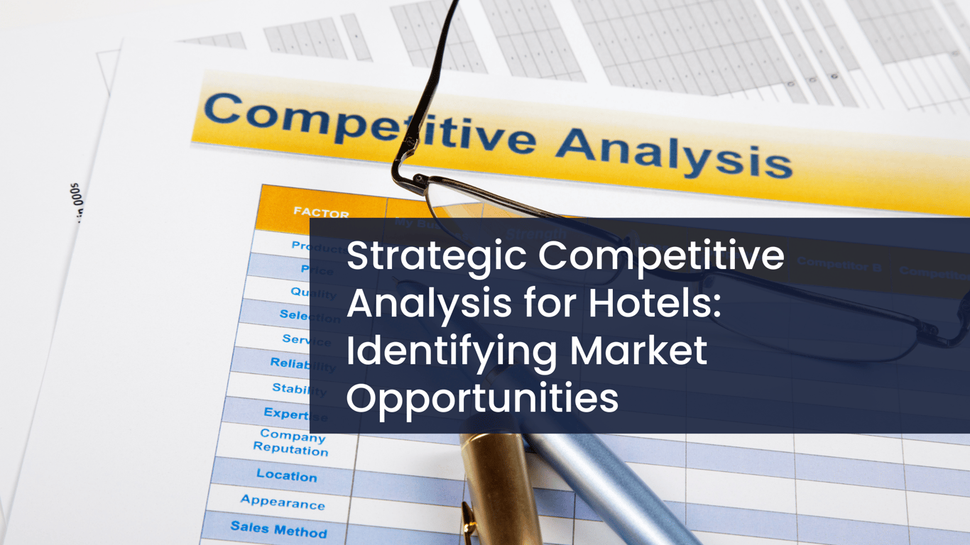 Mastering Hospitality Competitive Analysis | HotelMinder