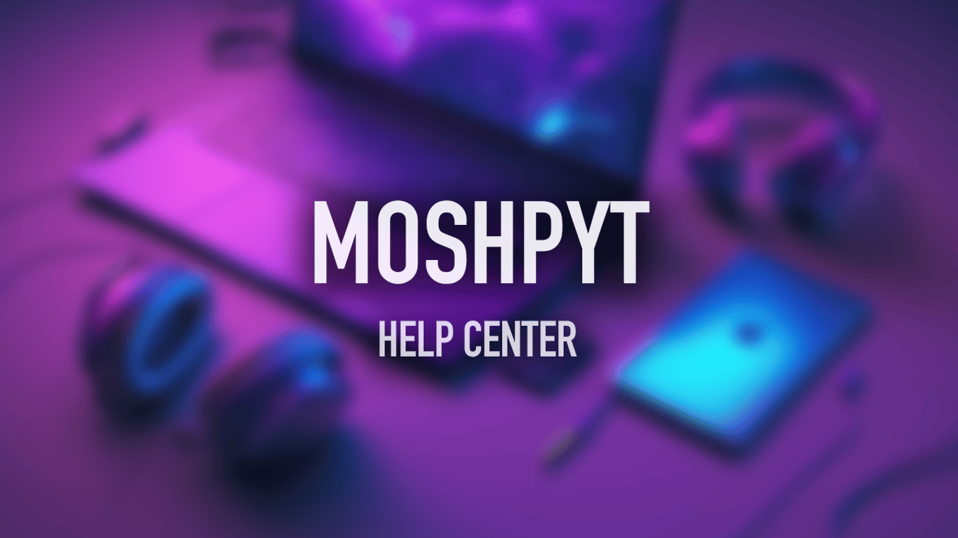Help Center | Moshpyt