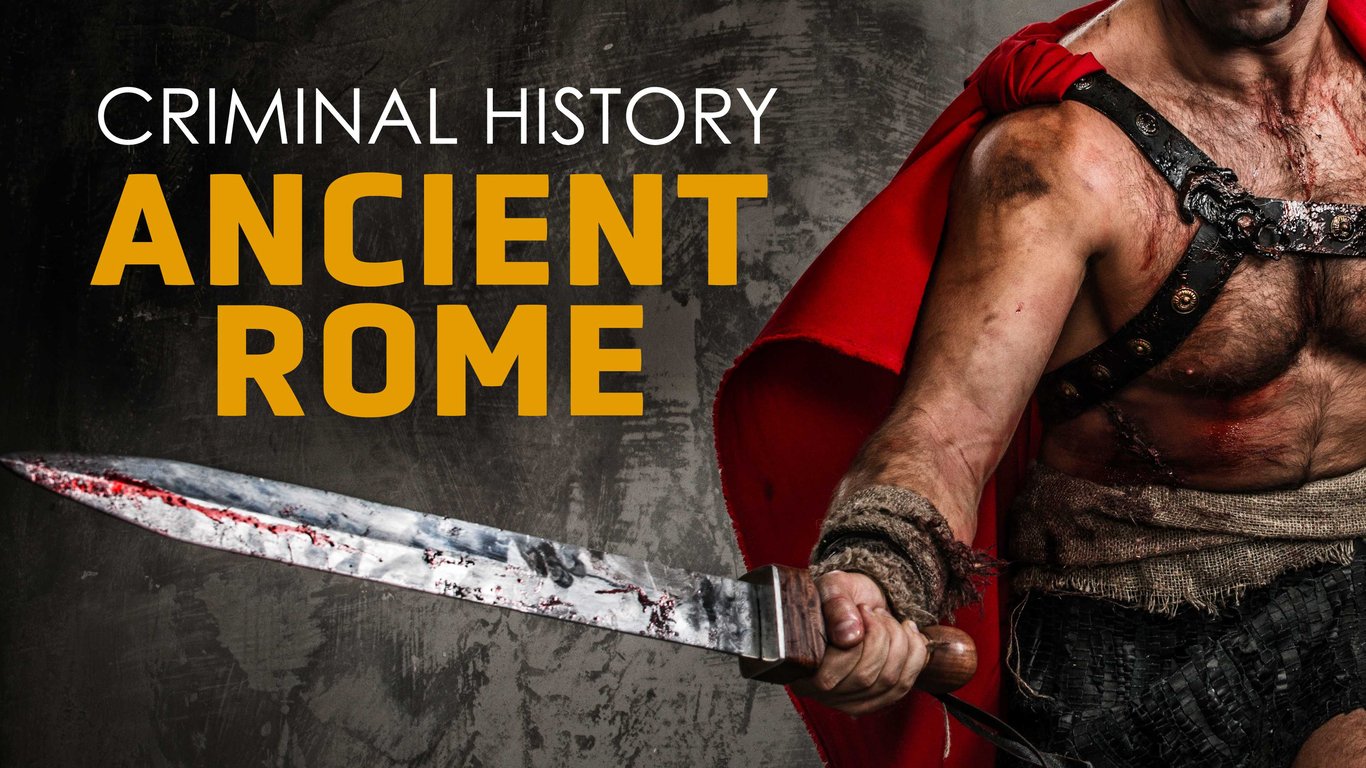 Criminal History: Ancient Rome | Frndly TV