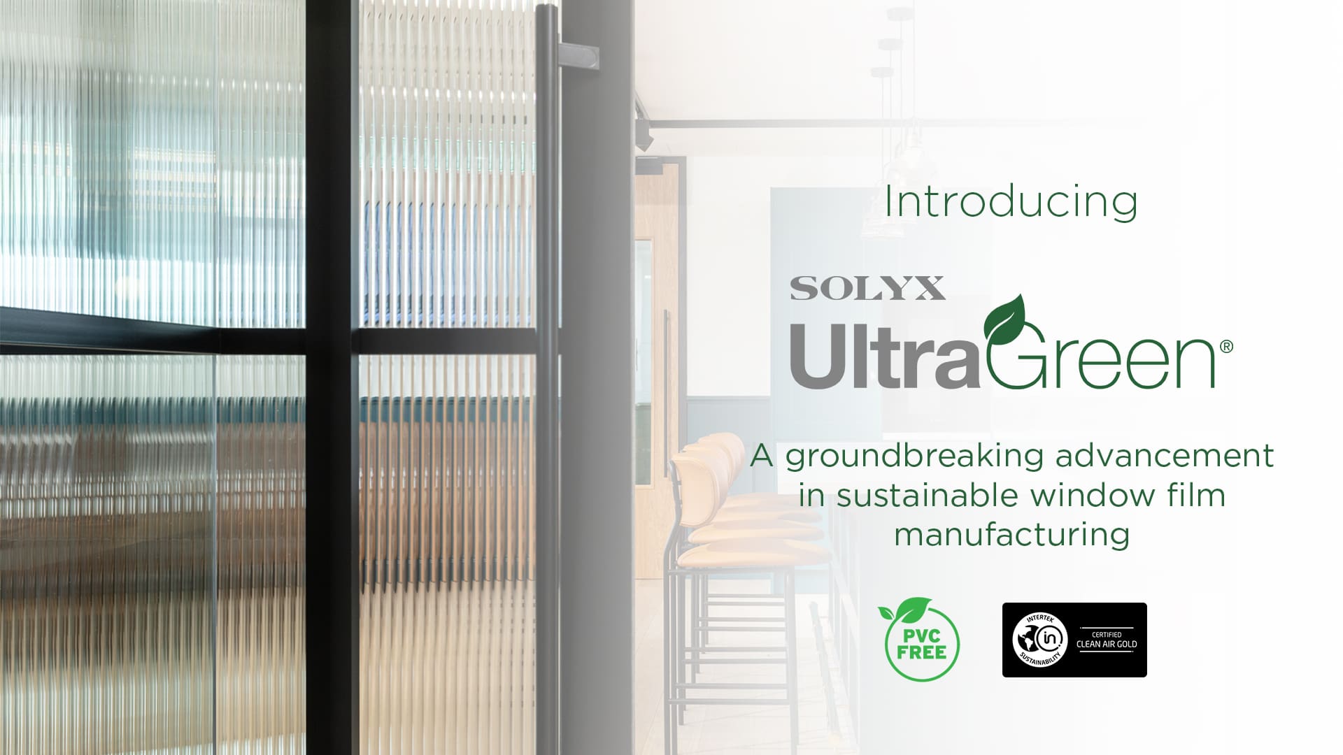 Introducing Solyx UltraGreen® - Glass Films