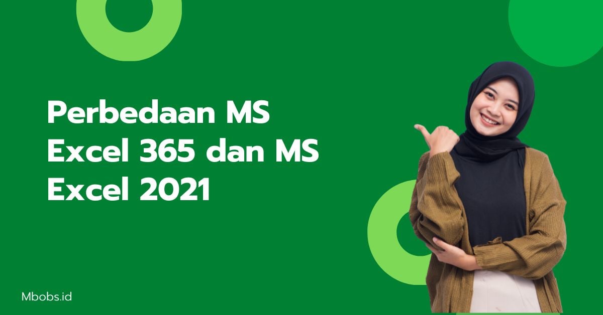 Informasi Terkini dan Terlengkap tentang Perbedaan MS Excel 365 dan MS ...