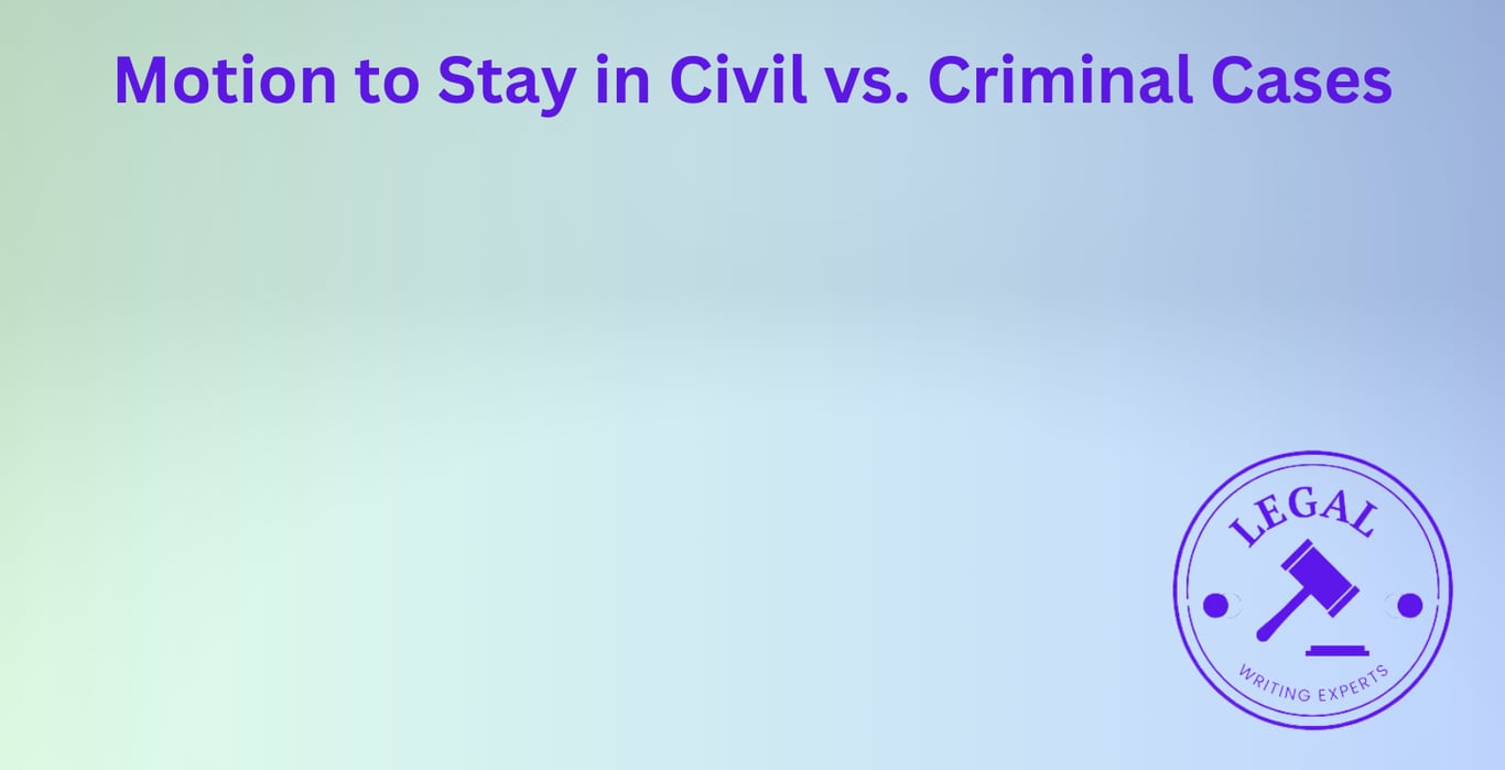 Motion to Stay in Civil vs. Criminal Cases