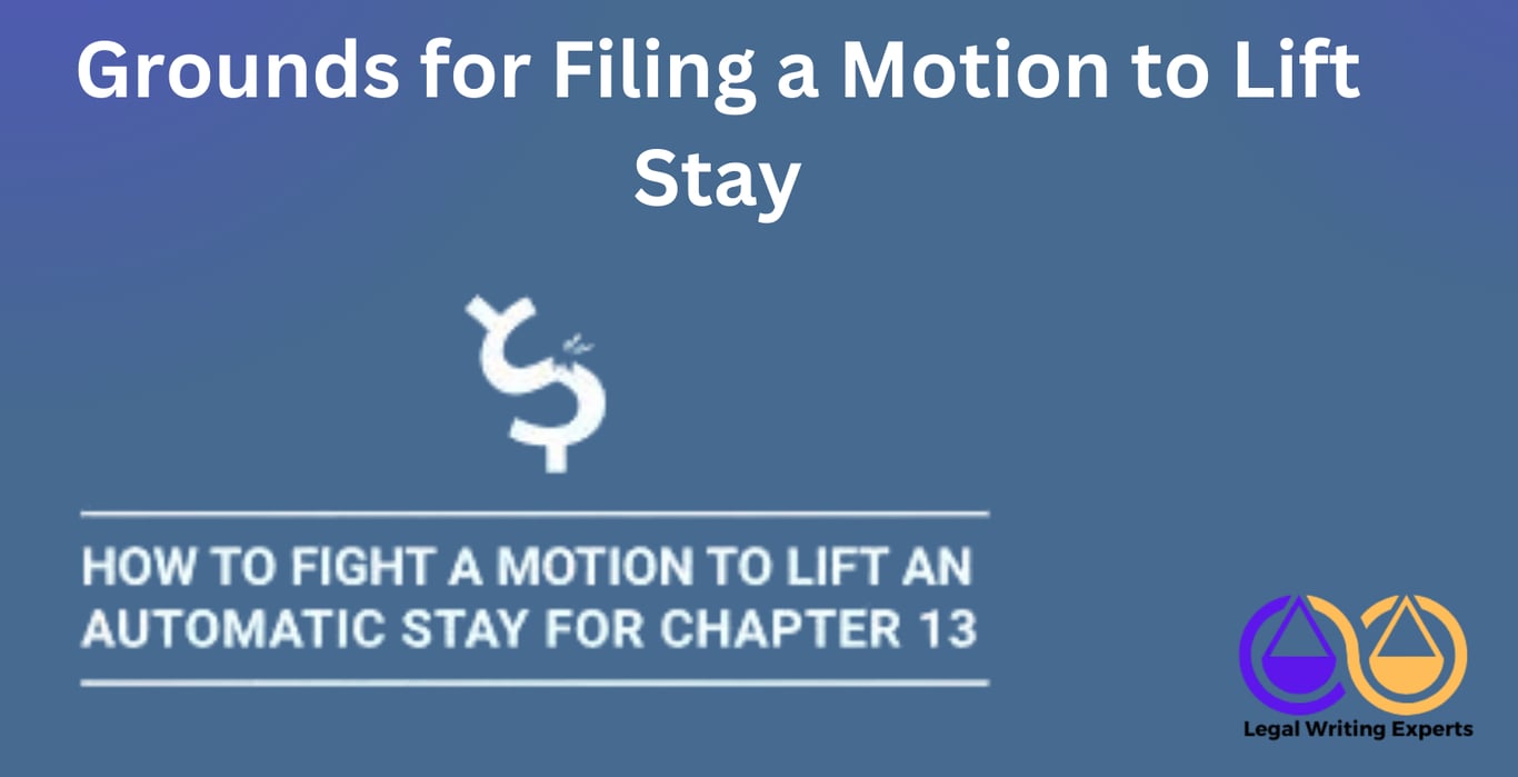 Grounds for Filing a Motion to Lift Stay