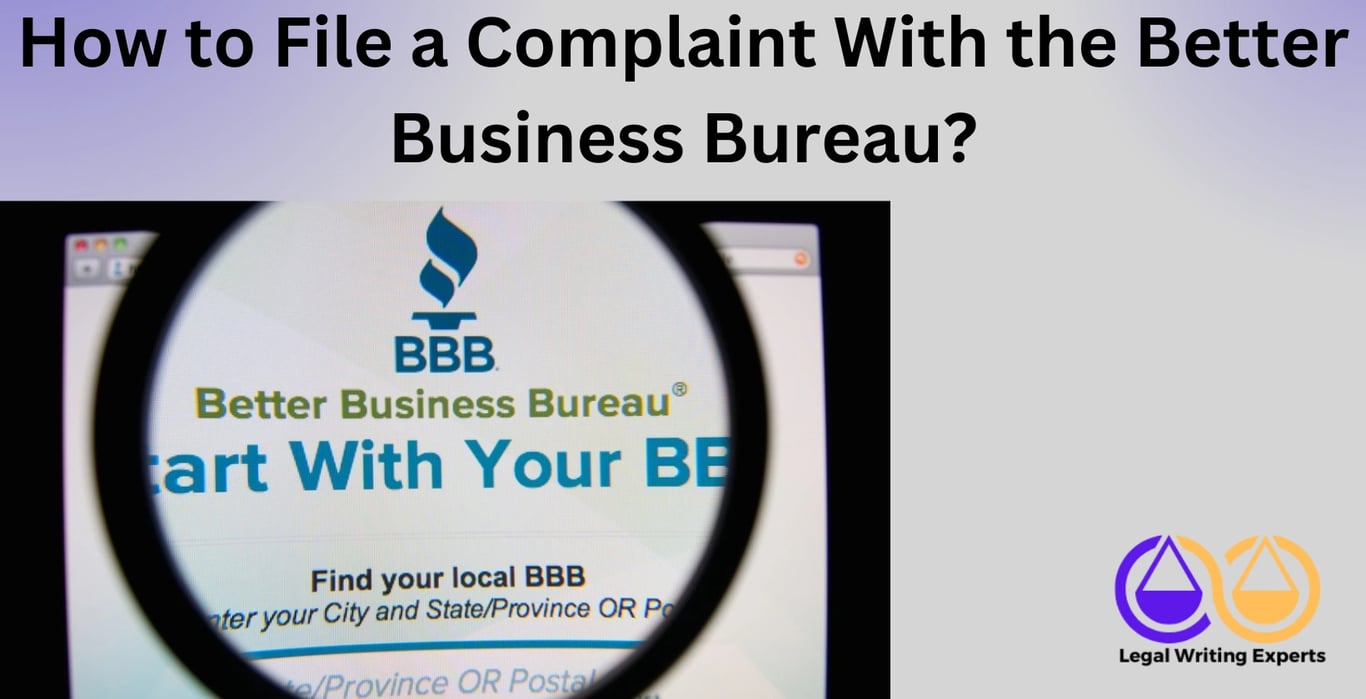 How to File a Complaint With the Better Business Bureau?