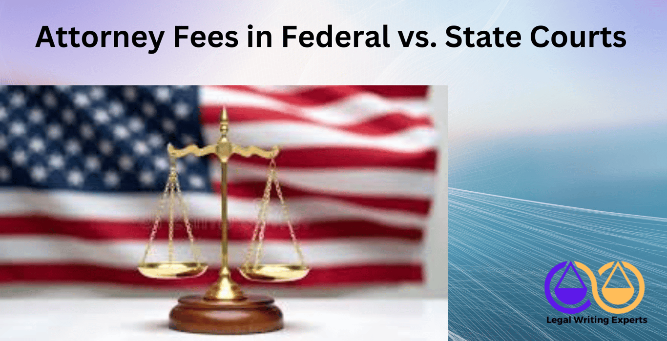 Attorney Fees in Federal vs. State Courts