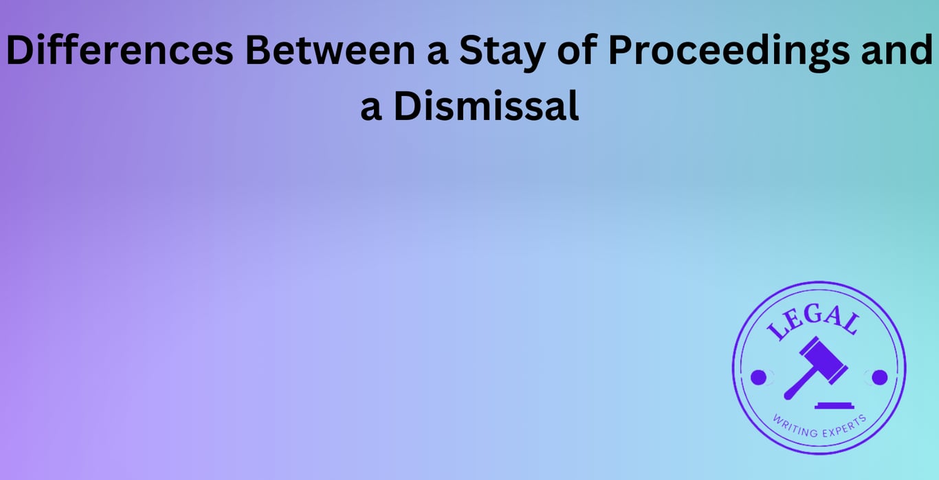 Differences Between a Stay of Proceedings and a Dismissal