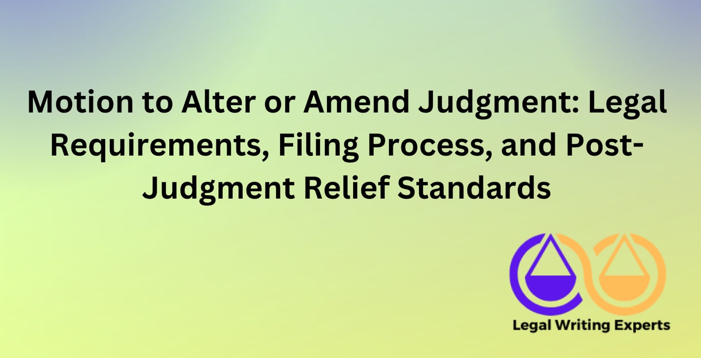 Motion to Alter or Amend Judgment: Legal Requirements, Filing Process ...