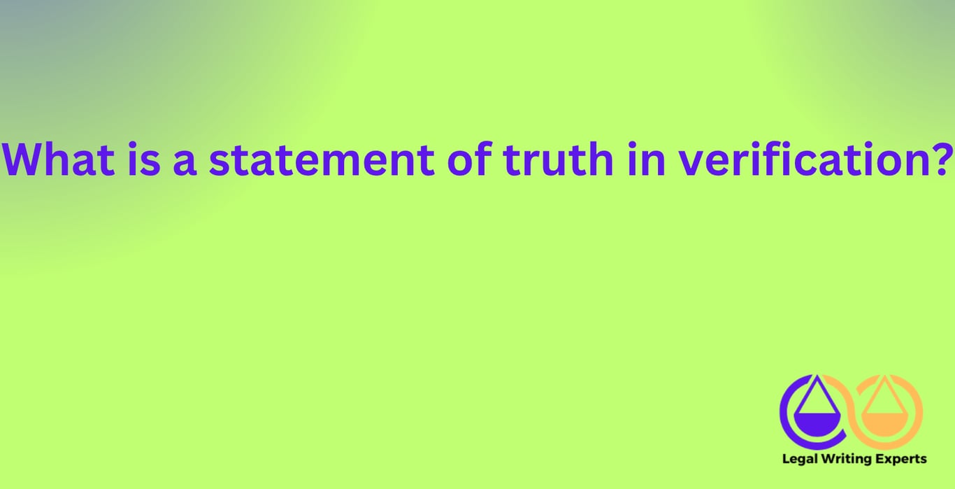 What is a statement of truth in verification?