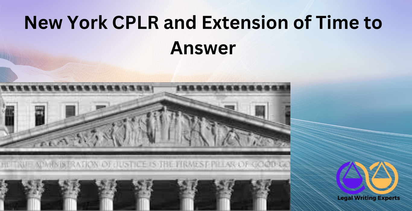 New York CPLR and Extension of Time to Answer