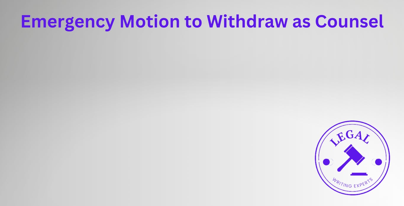 Emergency Motion to Withdraw as Counsel