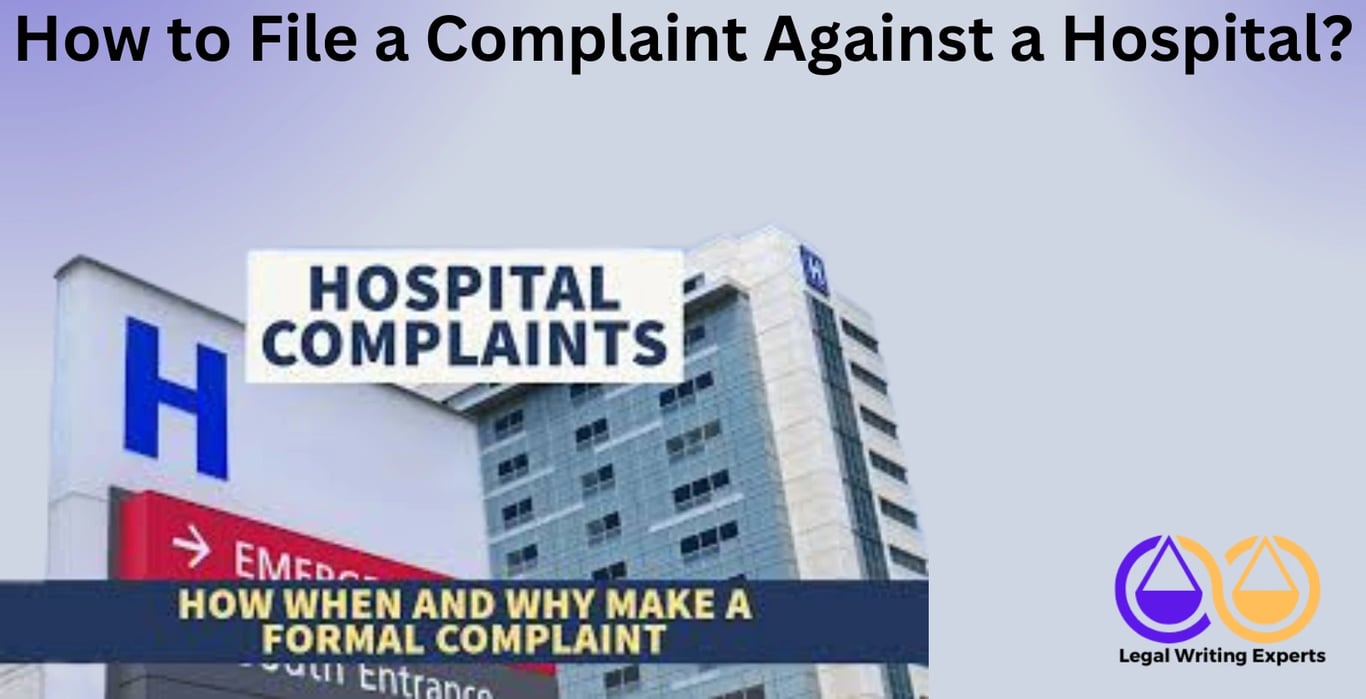 How to File a Complaint Against a Hospital?