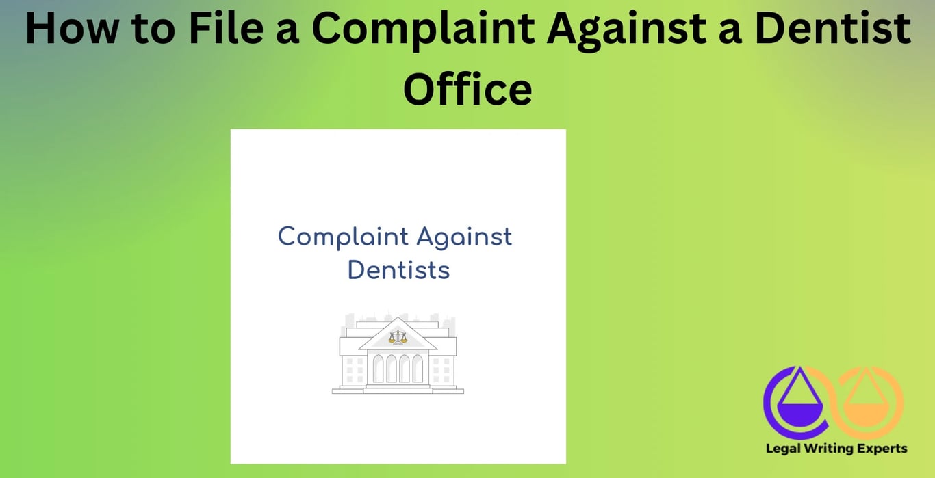 How to File a Complaint Against a Dentist Office