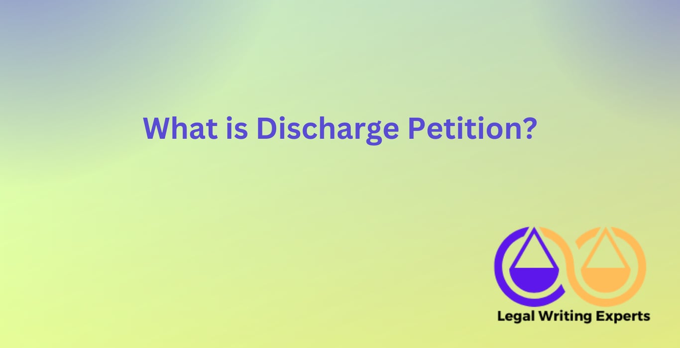 What is Discharge Petition?