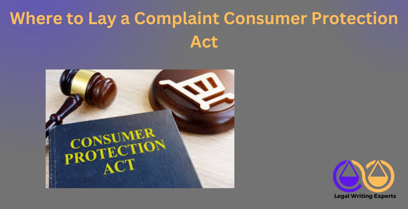 Where to Lay a Complaint Consumer Protection Act