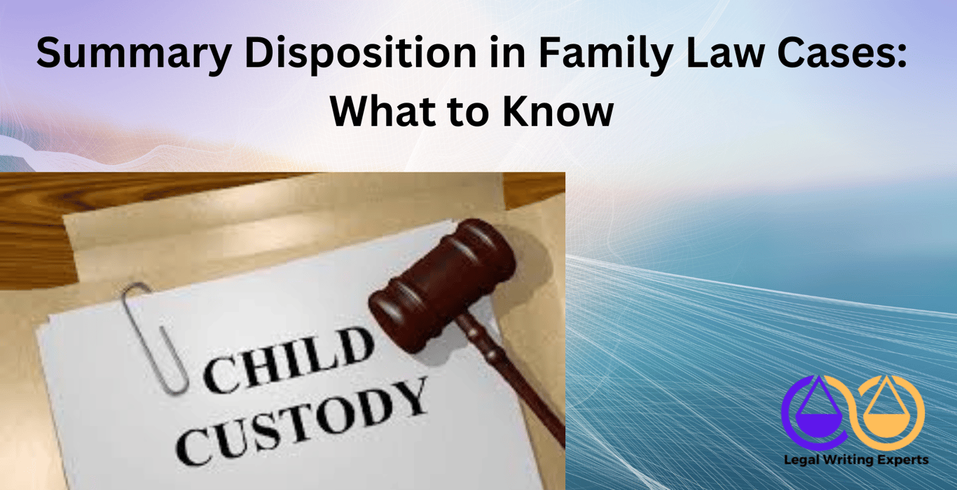 Summary Disposition in Family Law Cases: What to Know