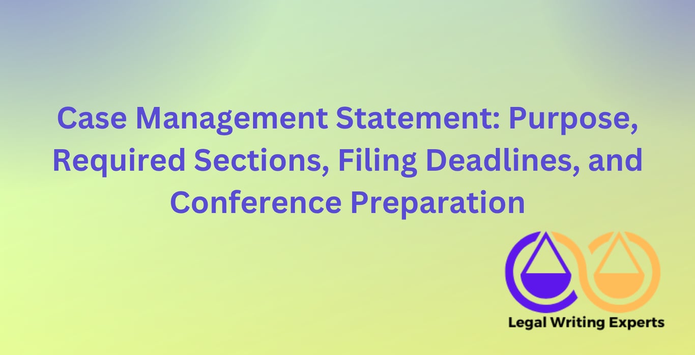 Case Management Statement: Purpose, Required Sections, Filing Deadlines ...