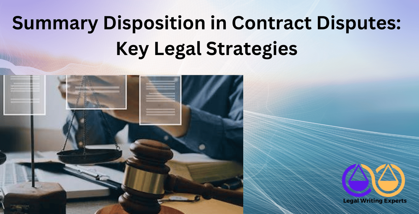 Summary Disposition in Contract Disputes: Key Legal Strategies