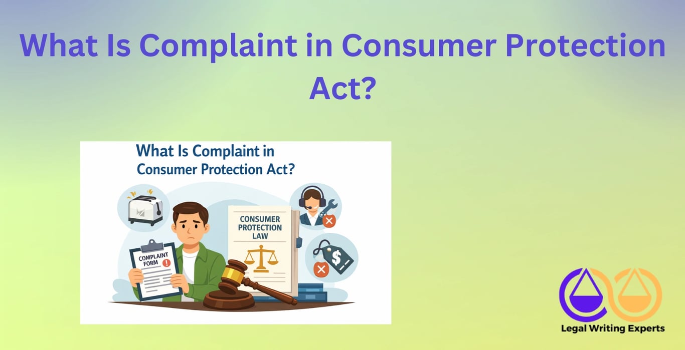 What Is Complaint in Consumer Protection Act?