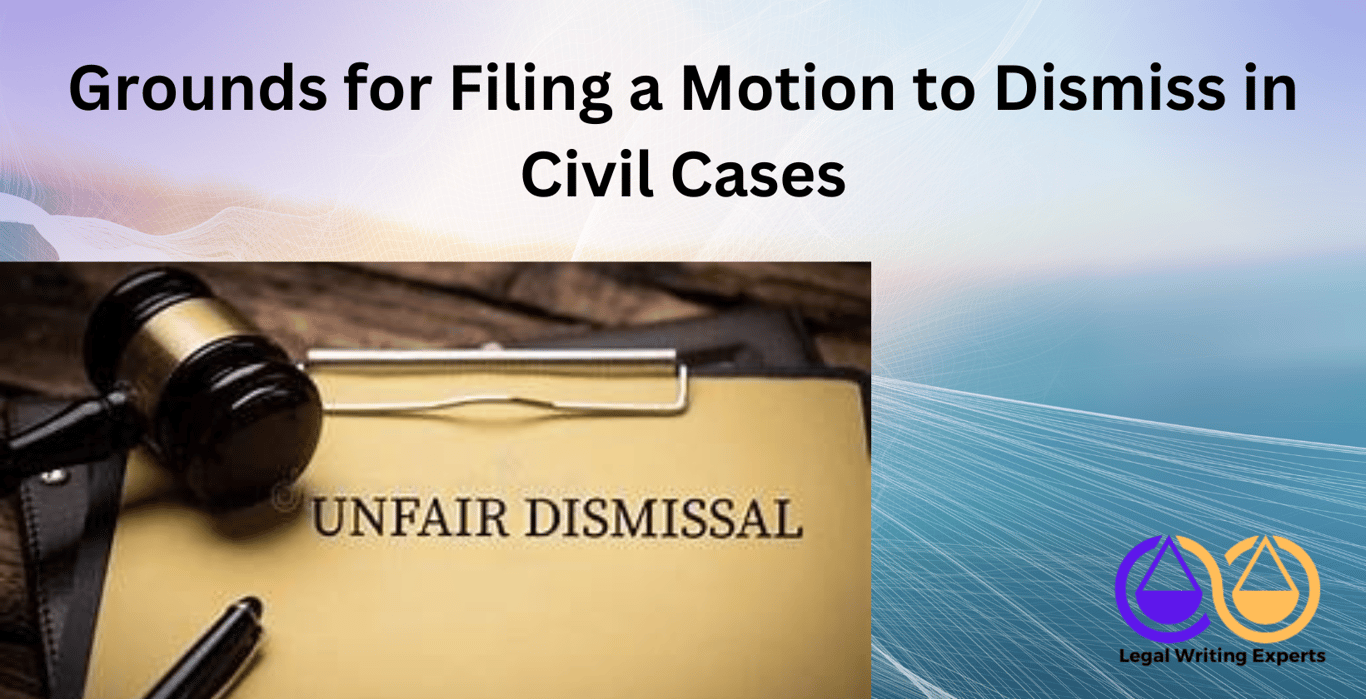 Grounds for Filing a Motion to Dismiss in Civil Cases