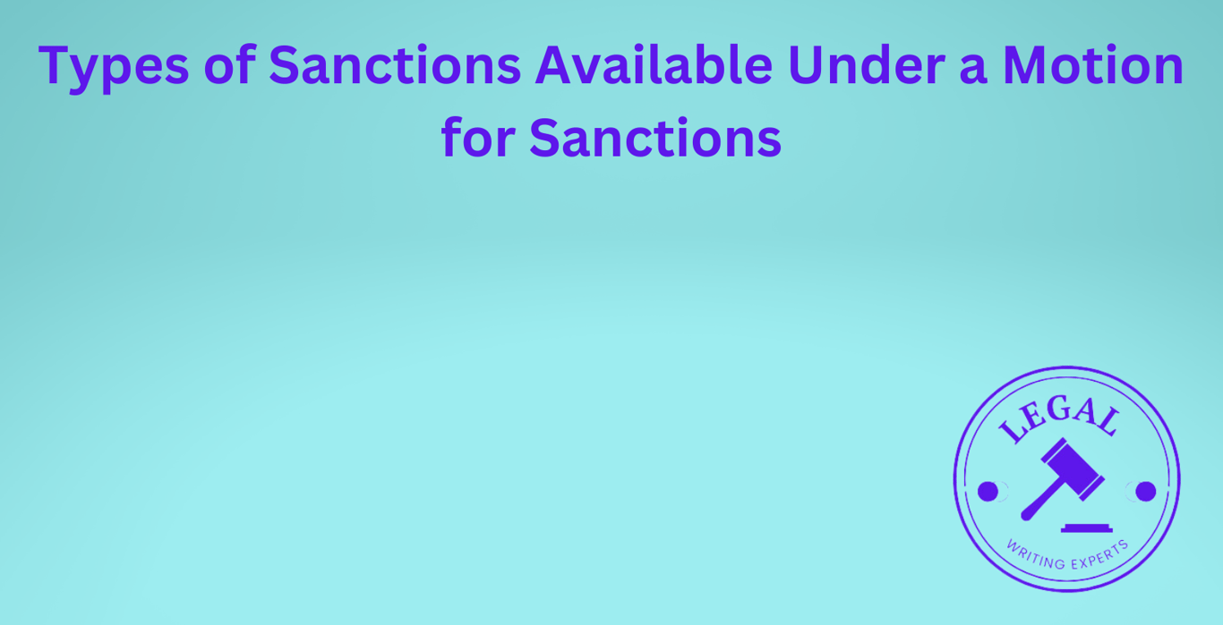 Types of Sanctions Available Under a Motion for Sanctions