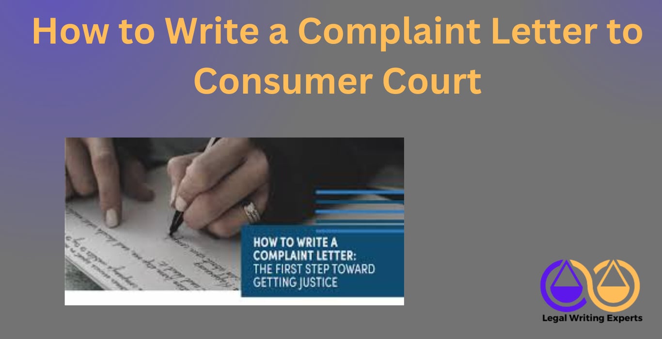 How to Write a Complaint Letter to Consumer Court