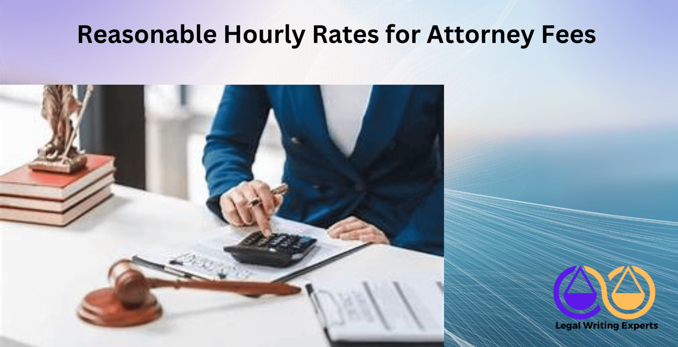 Reasonable Hourly Rates for Attorney Fees