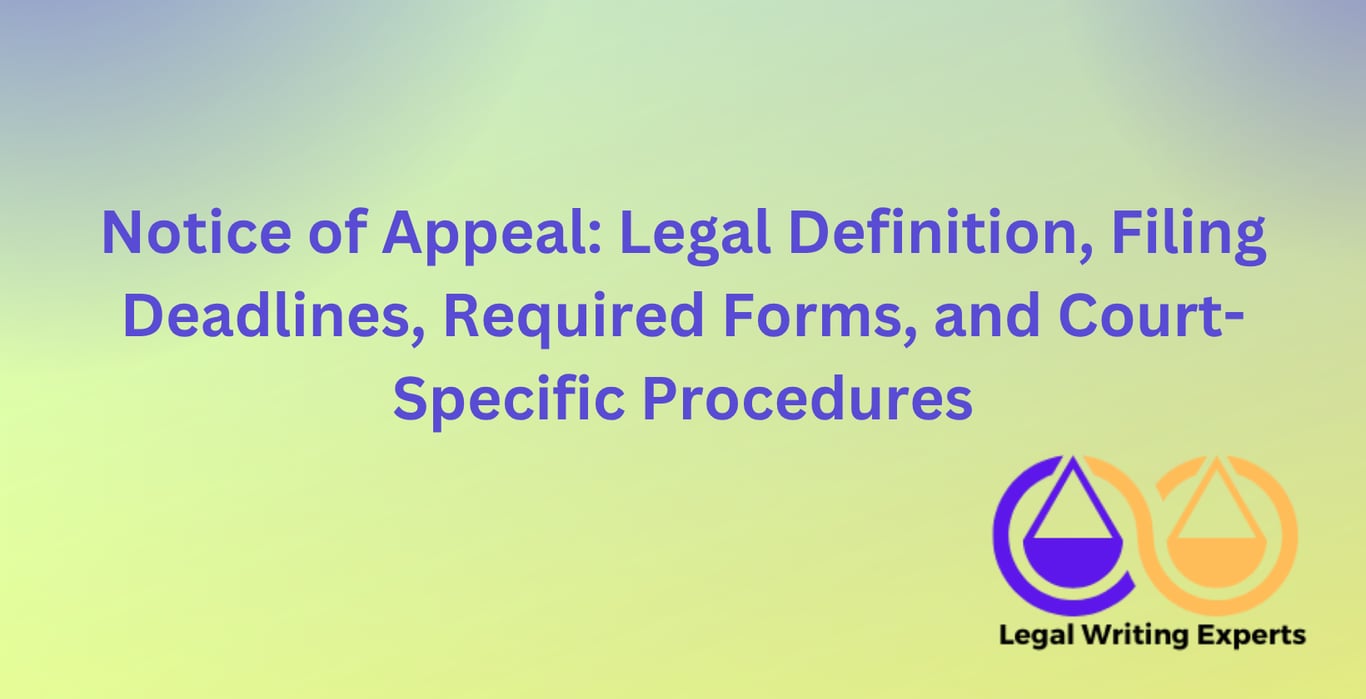 Notice of Appeal: Legal Definition, Filing Deadlines, Required Forms ...