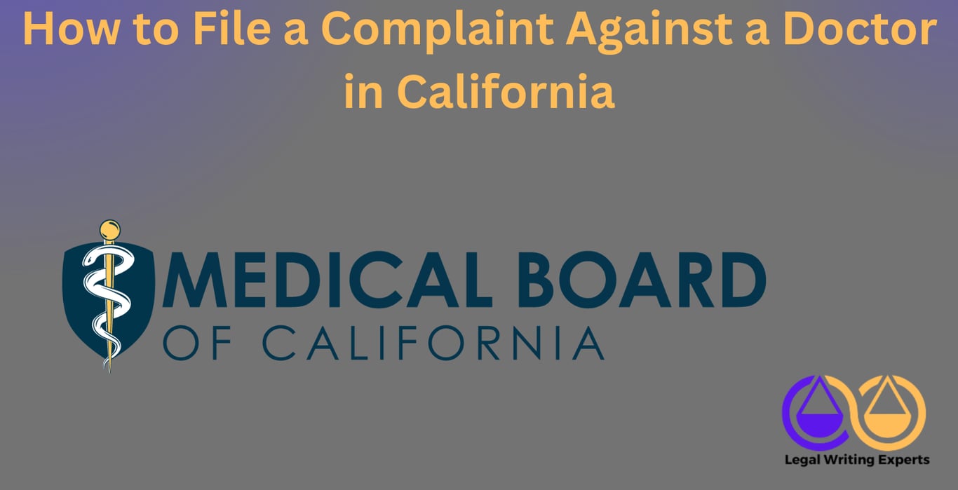 How to File a Complaint Against a Doctor in California