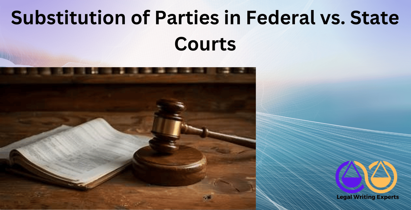 Substitution of Parties in Federal vs. State Courts